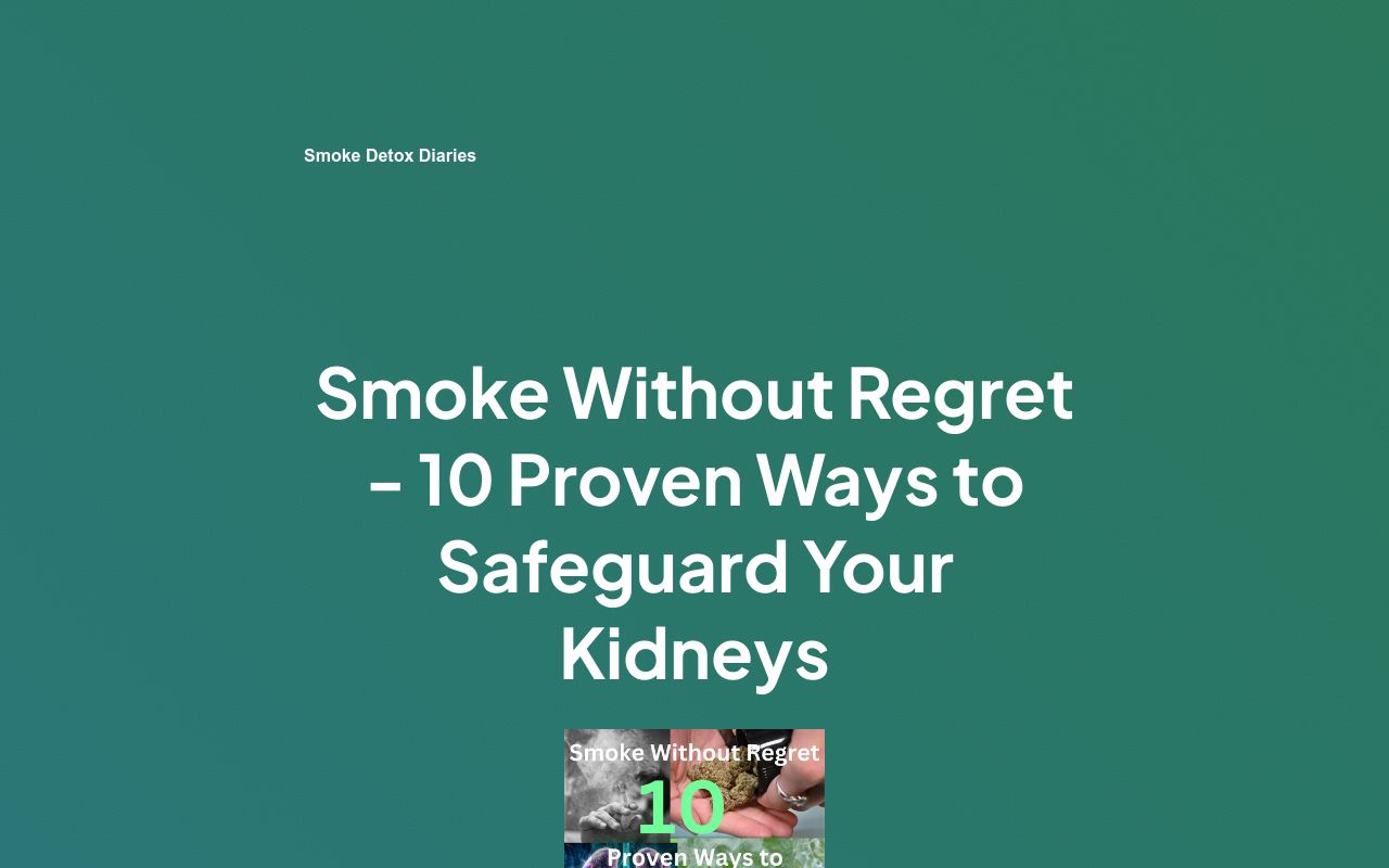 Smoke Without Regret - 10 Proven Ways to Safeguard Your Kidneys